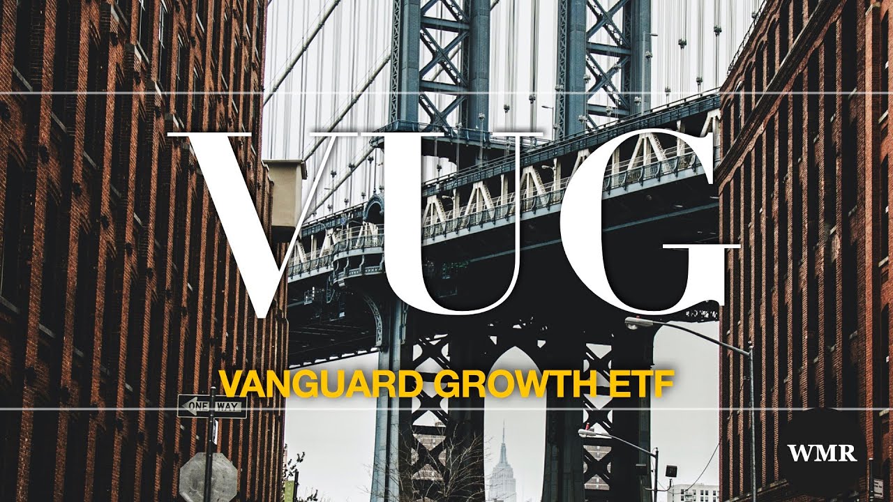 Vanguard Growth ETF VUG | July 2024 - YouTube