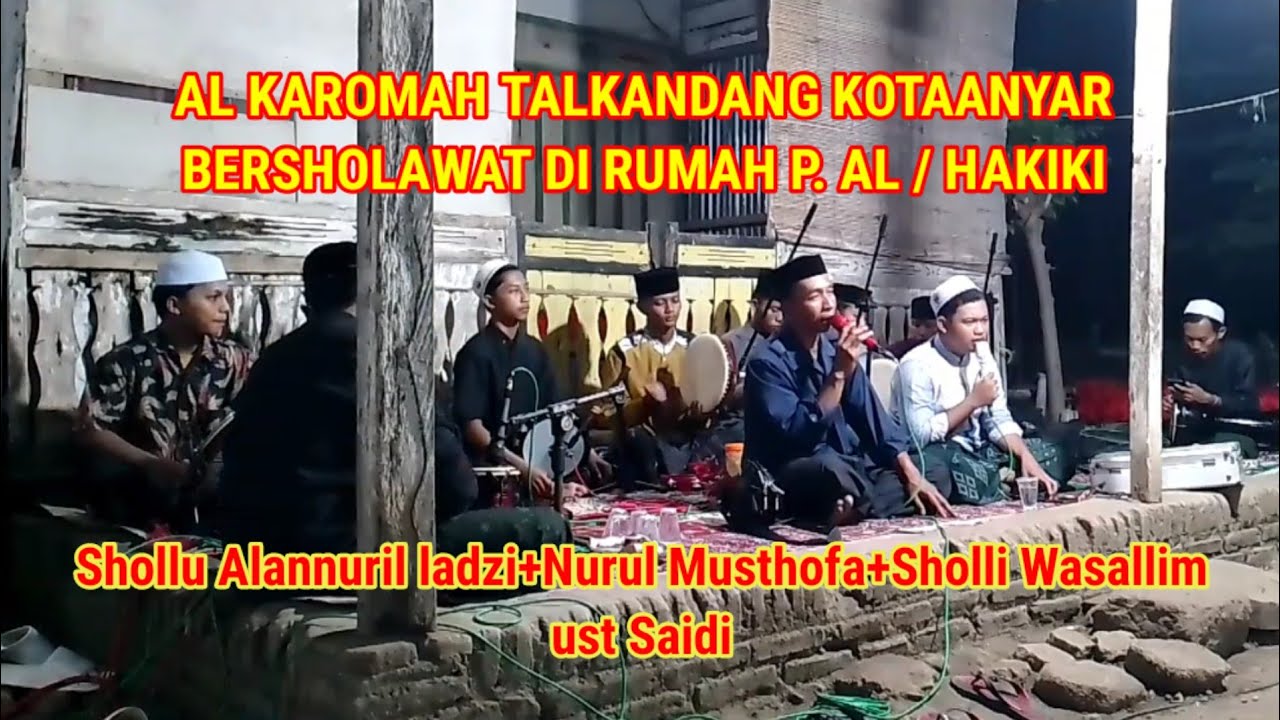 Shollu Alannuril ladzi+Nurul Musthofa+Sholli Wasallim ust Saidi Al ...