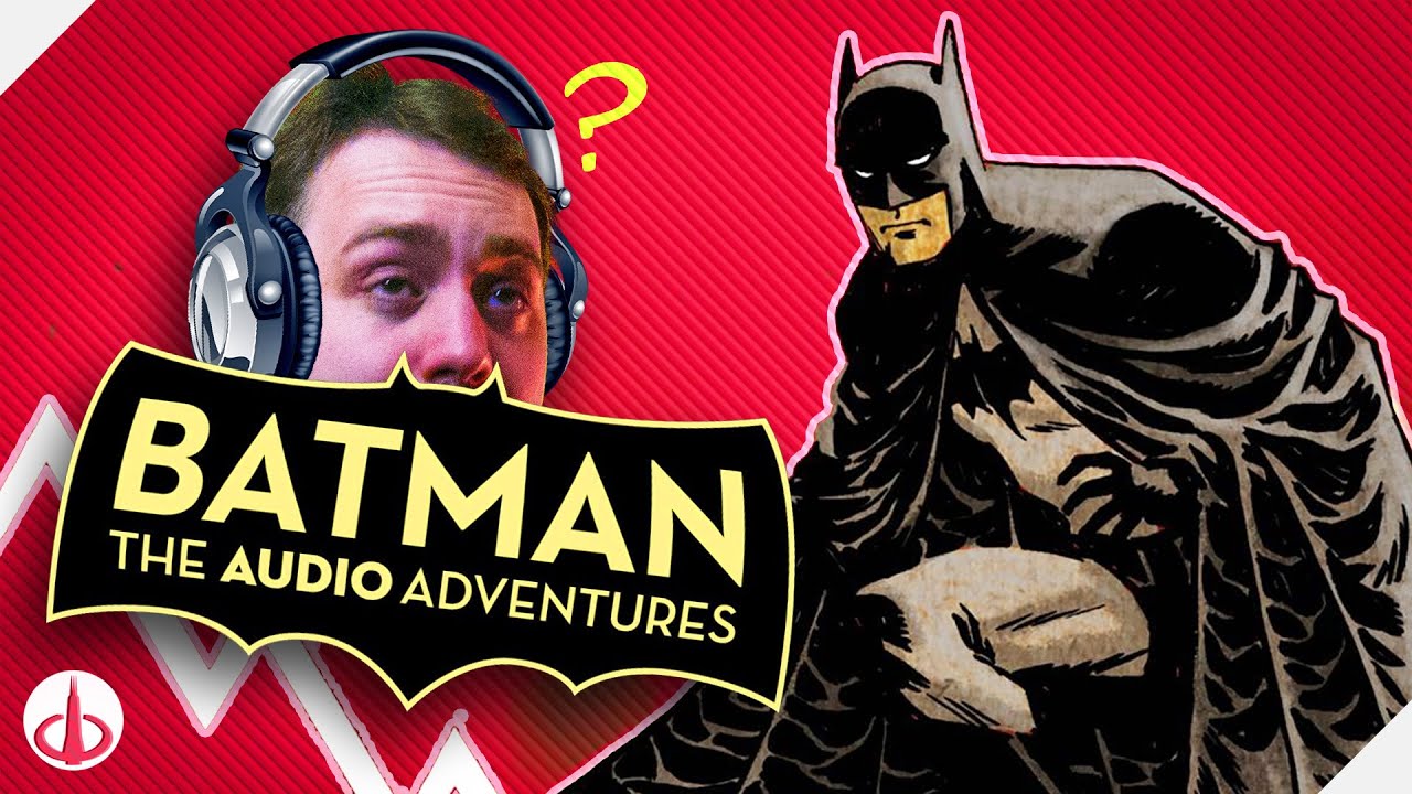 So I Listened to (AND READ!) All of BATMAN: The Audio Adventures ...
