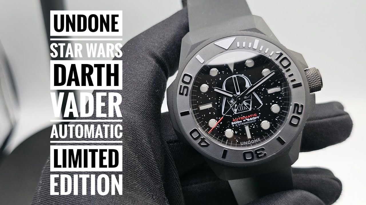 Undone Star Wars Darth Vader Automatic Limited Edition - YouTube