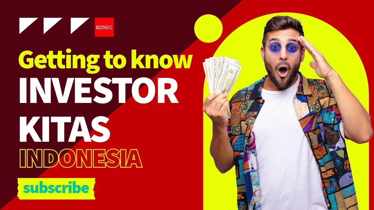 Getting to Know Investor KITAS in Indonesia - YouTube
