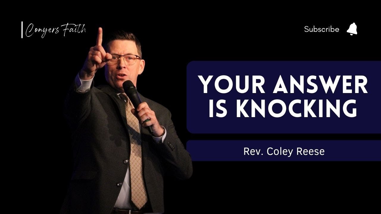 "Your Answer Is Knocking" - Rev. Coley Reese - August 7, 2022 - YouTube