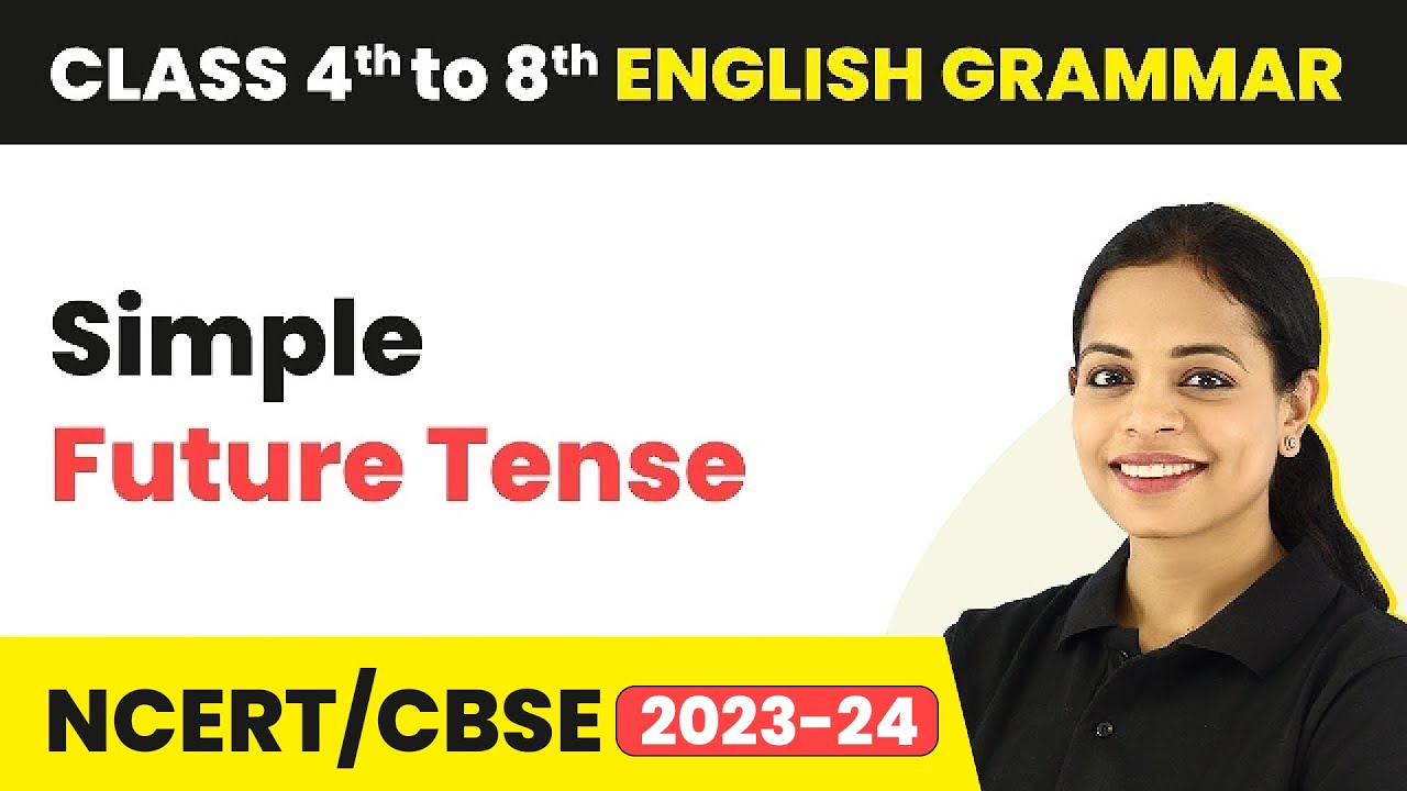 Simple Future Tense Simple Future Tense Sentences Class 4 To 8 simple-future-tense-simple-future-tense-sentences-class-4-to-8