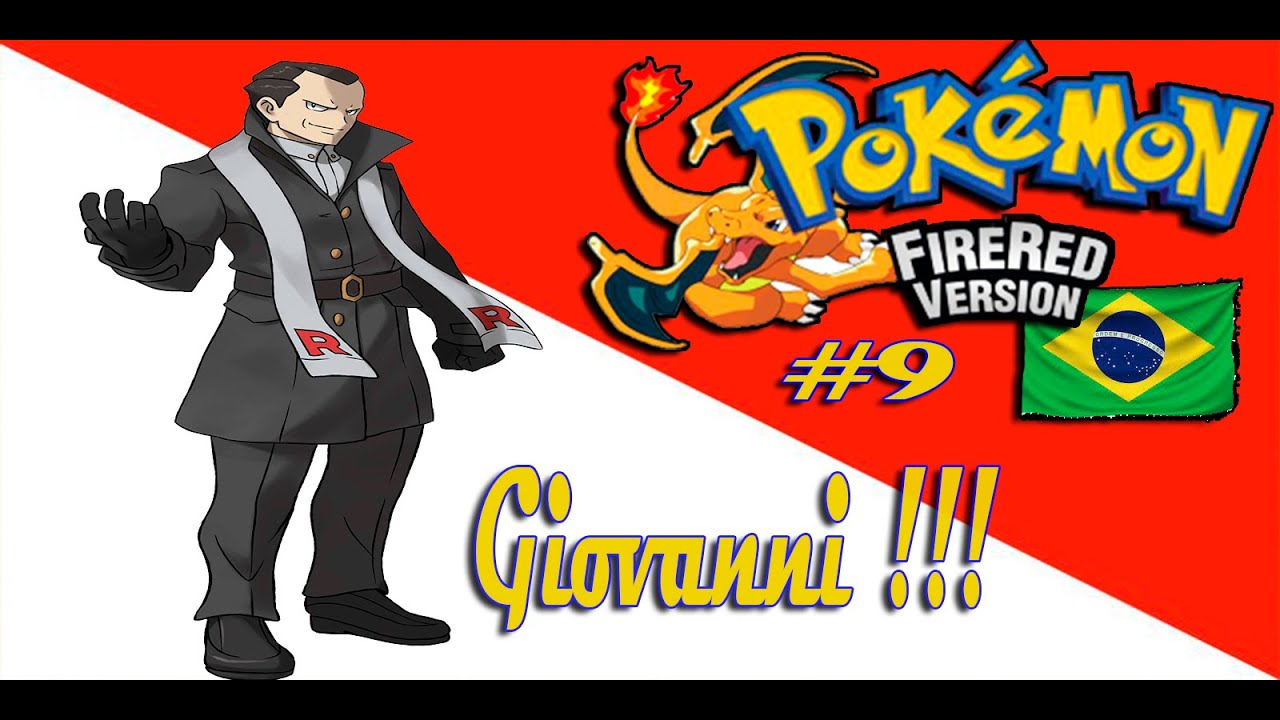 Pokémon Fire Red PTBR Giovanni ! - YouTube