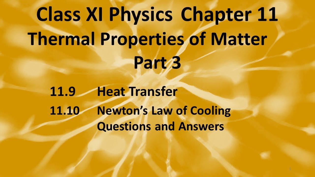 Class XI Physics Chapter 11 Thermal Properties of Matter Part 3 Heat ...
