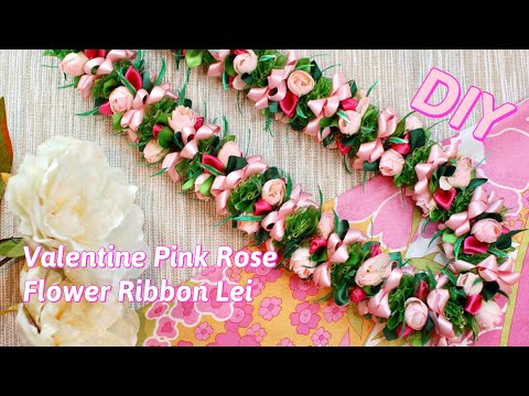 How To Make Valentine Pink Rose Hawaiian Flower Ribbon Lei