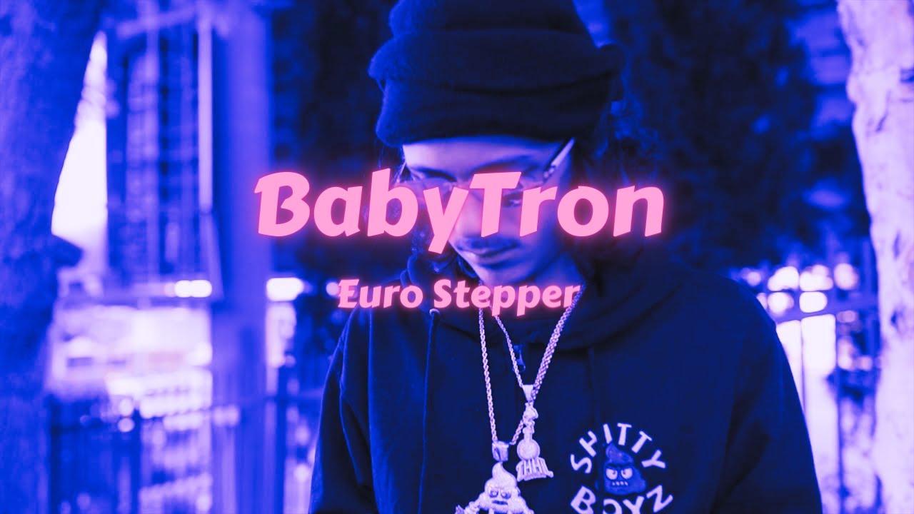BabyTron - Euro Stepper (Lyrics) - YouTube