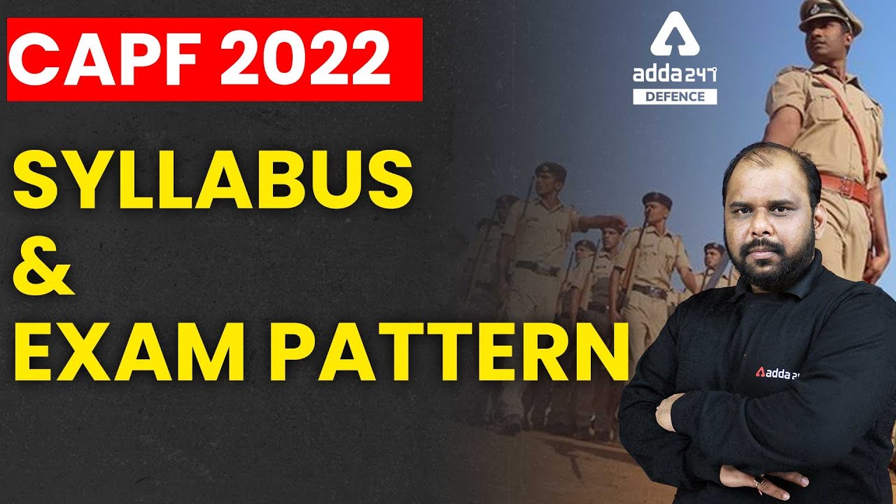 CAPF 2022 | SYLLABUS & EXAM PATTERN - YouTube