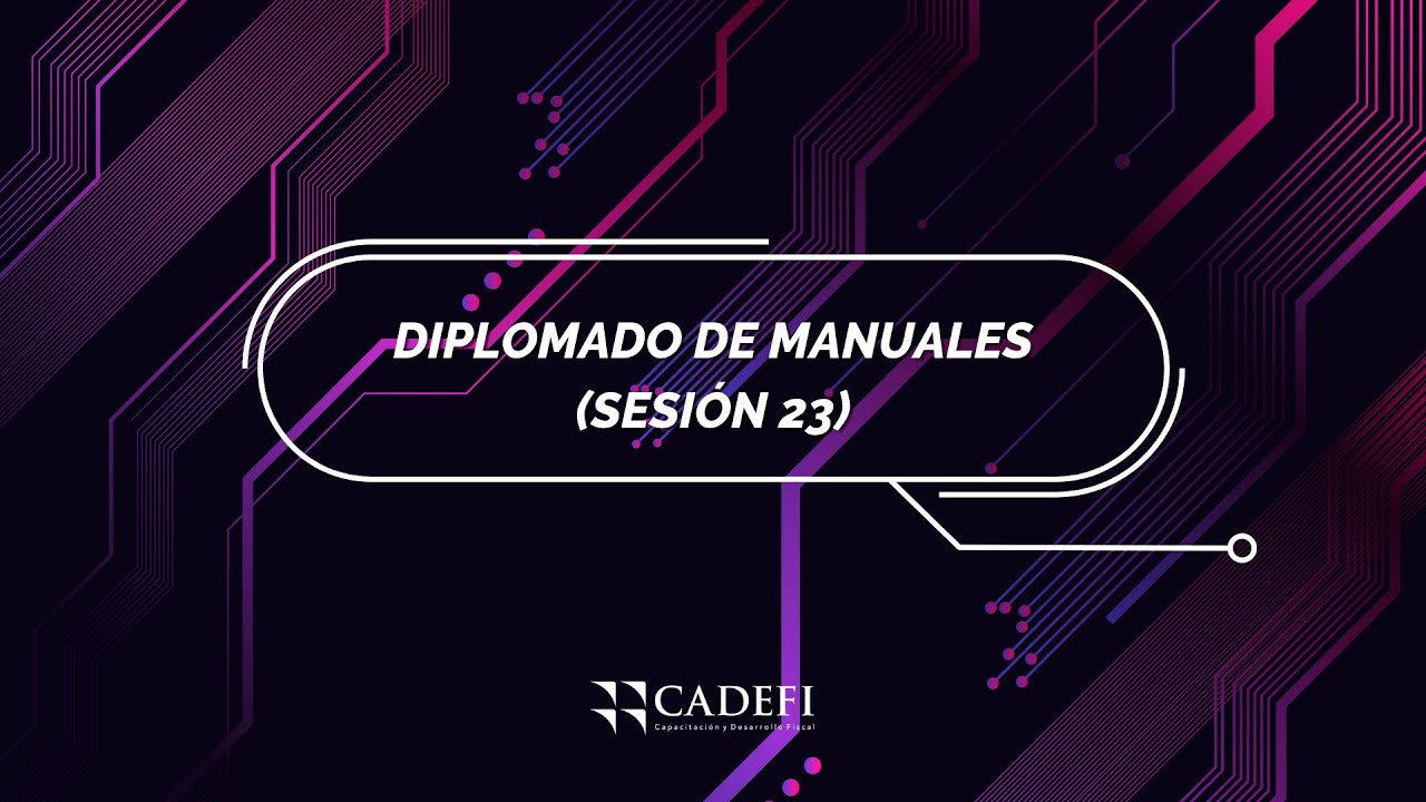 Cadefi | Diplomado de Manuales - Sesión 23 - YouTube