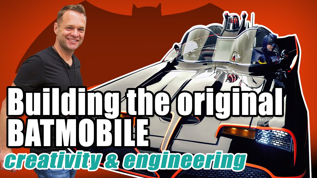 Building the Original Batmobile | Creativity, Engineering, and the ...