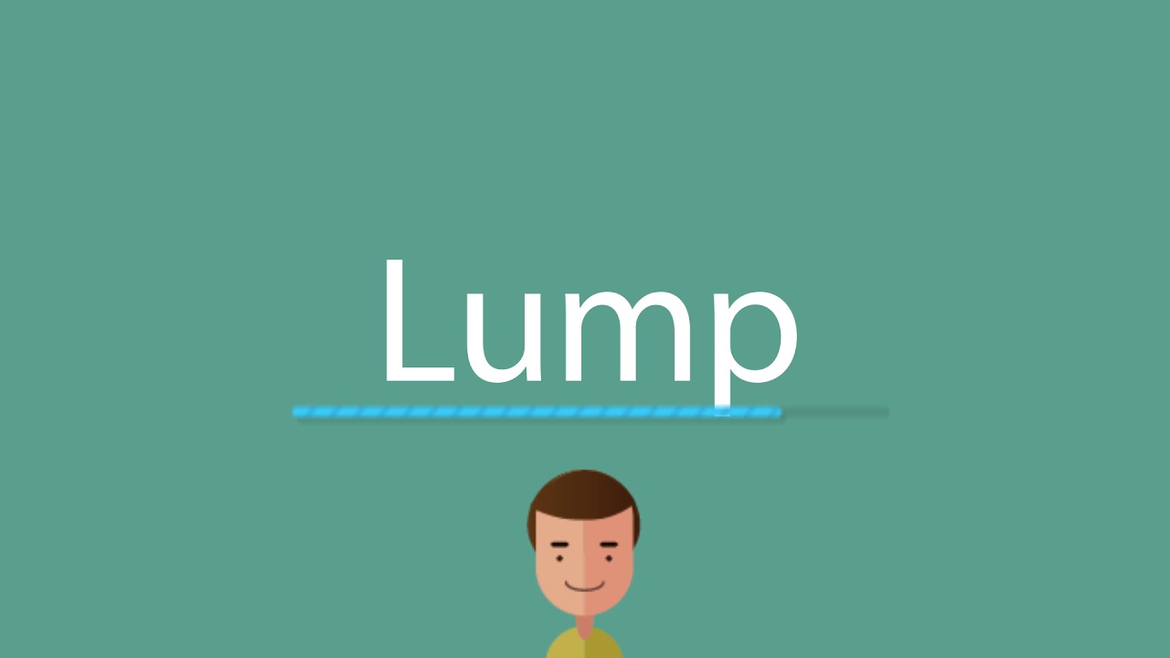 Lump pronunciation - YouTube