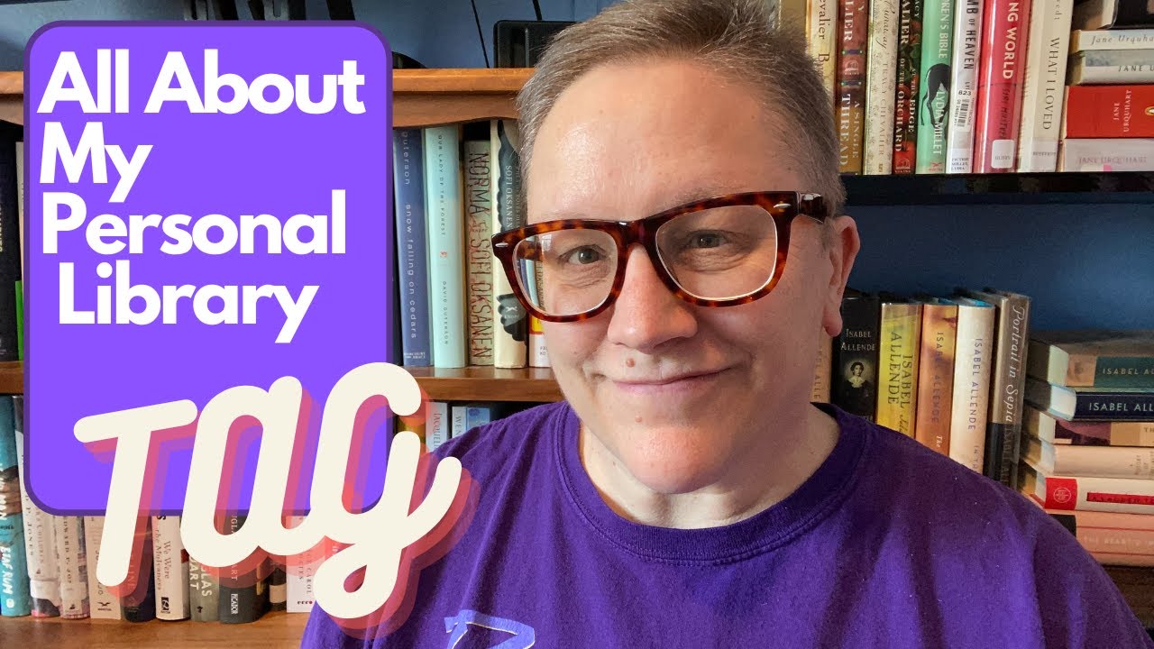 All About My Personal Library TAG - YouTube