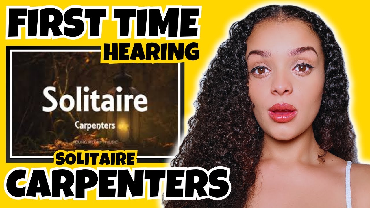 FIRST TIME HEARING Carpenters - Solitaire Lyrics REACTION | Rere Reacts ...