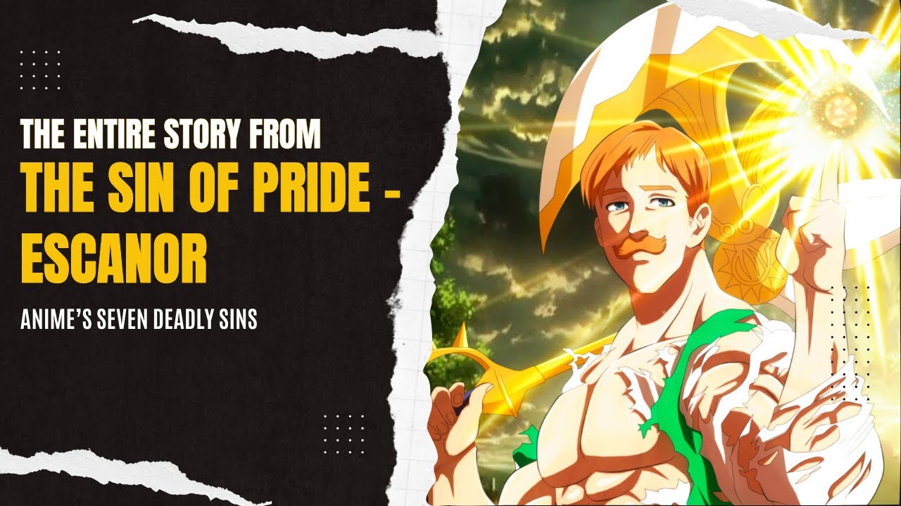 "The Sin of Pride" Escanor - Powerless by night, unstoppable by day ...