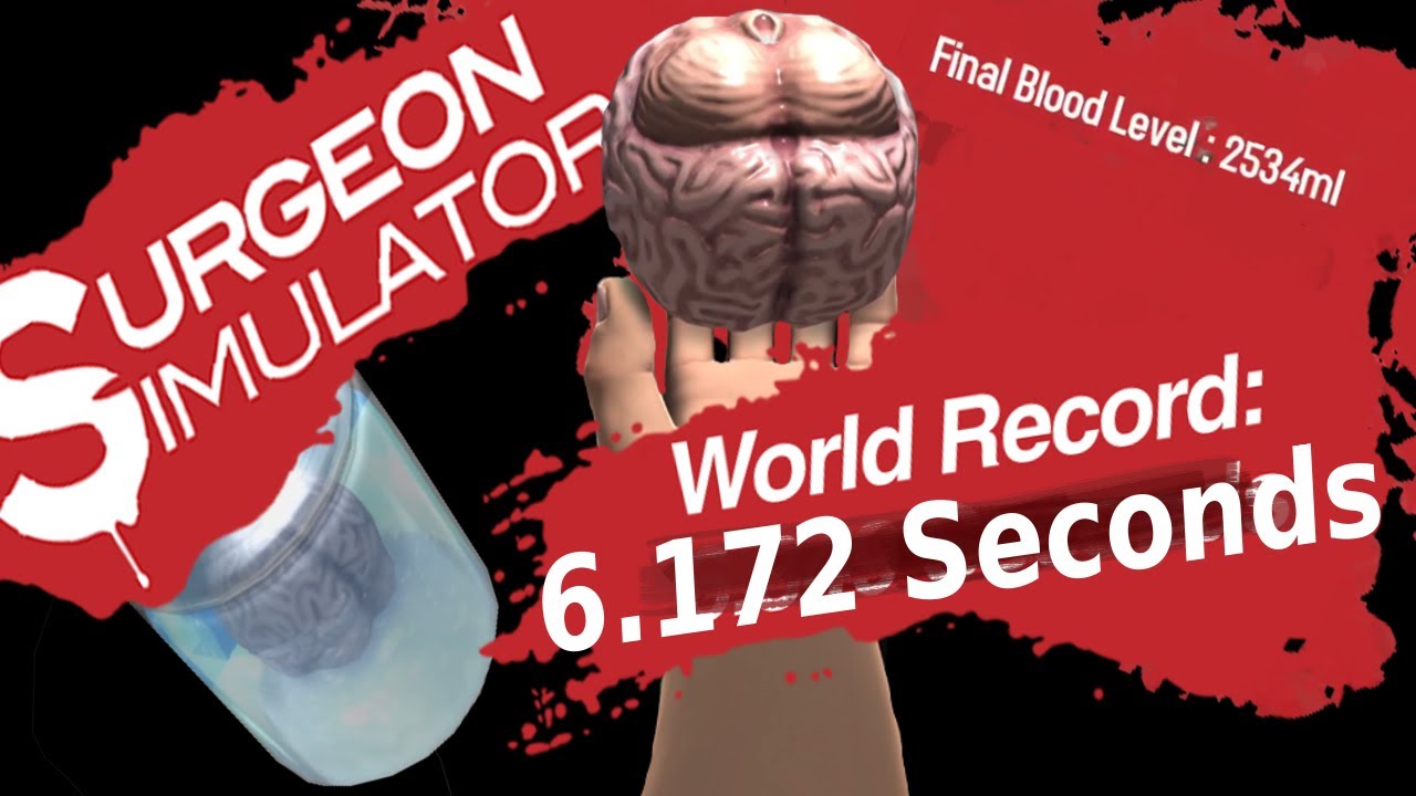 Former Record: Surgeon Simulator Brain Transplant 6.172 - YouTube