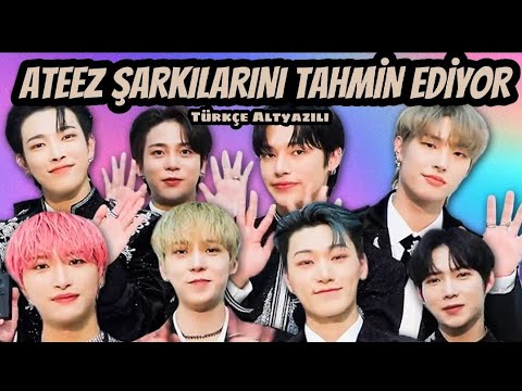 [TR] ATEEZ Şarkılarını Tahmin Ediyor  ( Türkçe Altyazılı )