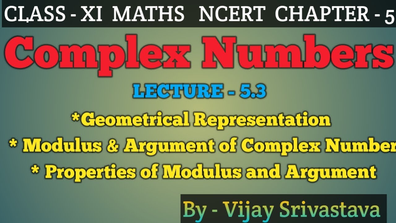 COMPLEX NUMBER L3 ( Class-XI Maths || CBSE Board || JEE-Mains || NDA ...