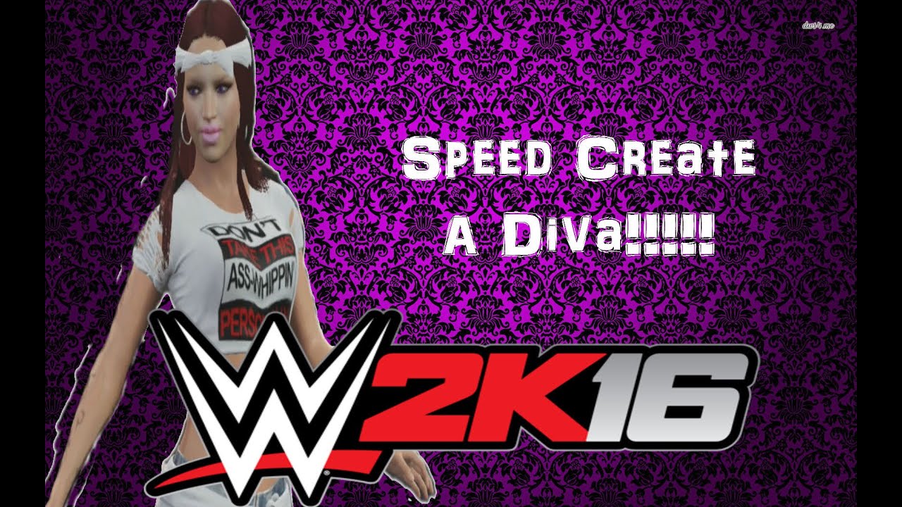 WWE2k16:: Speed Create a Diva!! (XBOX ONE) 200 Subscriber Special ...