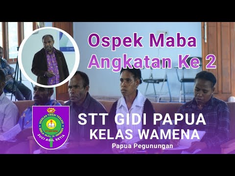 OSPEK MABA STT GDI PAPUA KELAS WAMENA PAPUA PEGUNUNGAN - YouTube