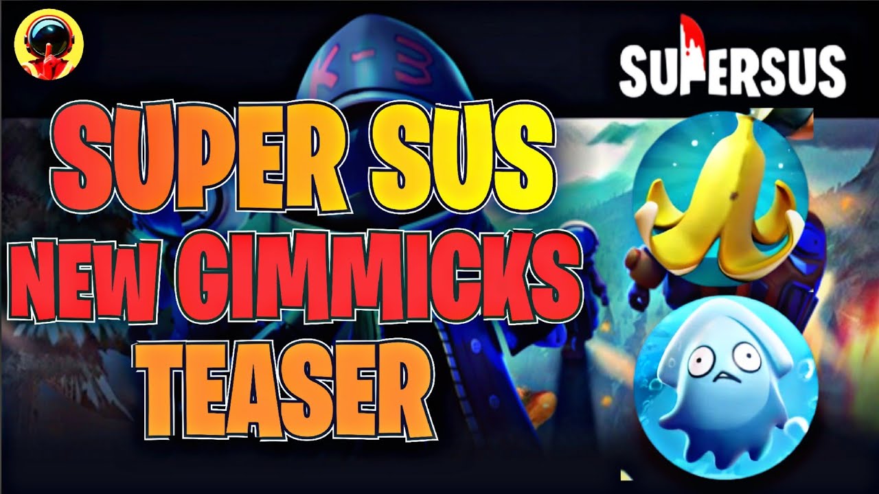 SUPER SUS NEW GIMMICK TEASER || LEGEND KILLER GAMING || SUPER SUS ...