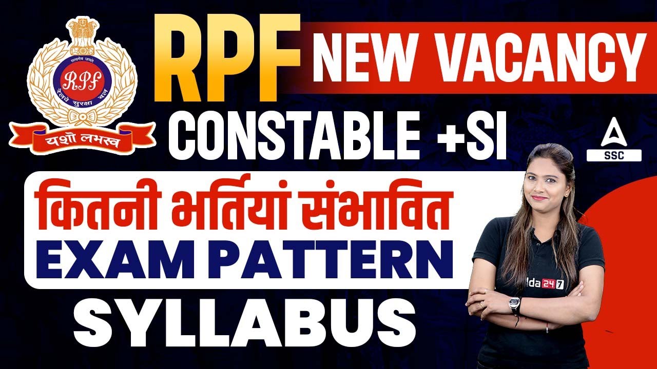 RPF New Vacancy 2023 | RPF Constable +SI Syllabus, Exam Pattern | By ...