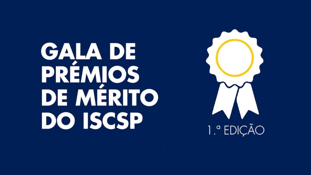 ISCSP 110 Anos - 1.ª Gala de Prémios de Mérito - YouTube