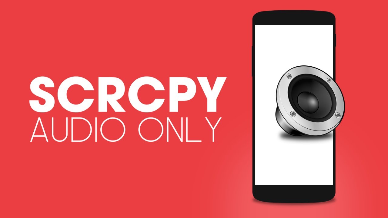Only Forward Audio with SCRCPY | SCRCPY Audio Only - YouTube