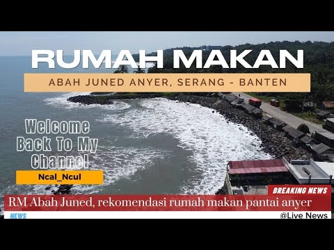 Rumah Makan Abah Juned Anyer || Rekomendasi Rumah Makan Seafood Dianyer ...