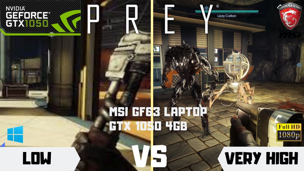 Prey 2017 All Settings Gameplay | GTX 1050 4GB MSI GF63 | 1080p - YouTube