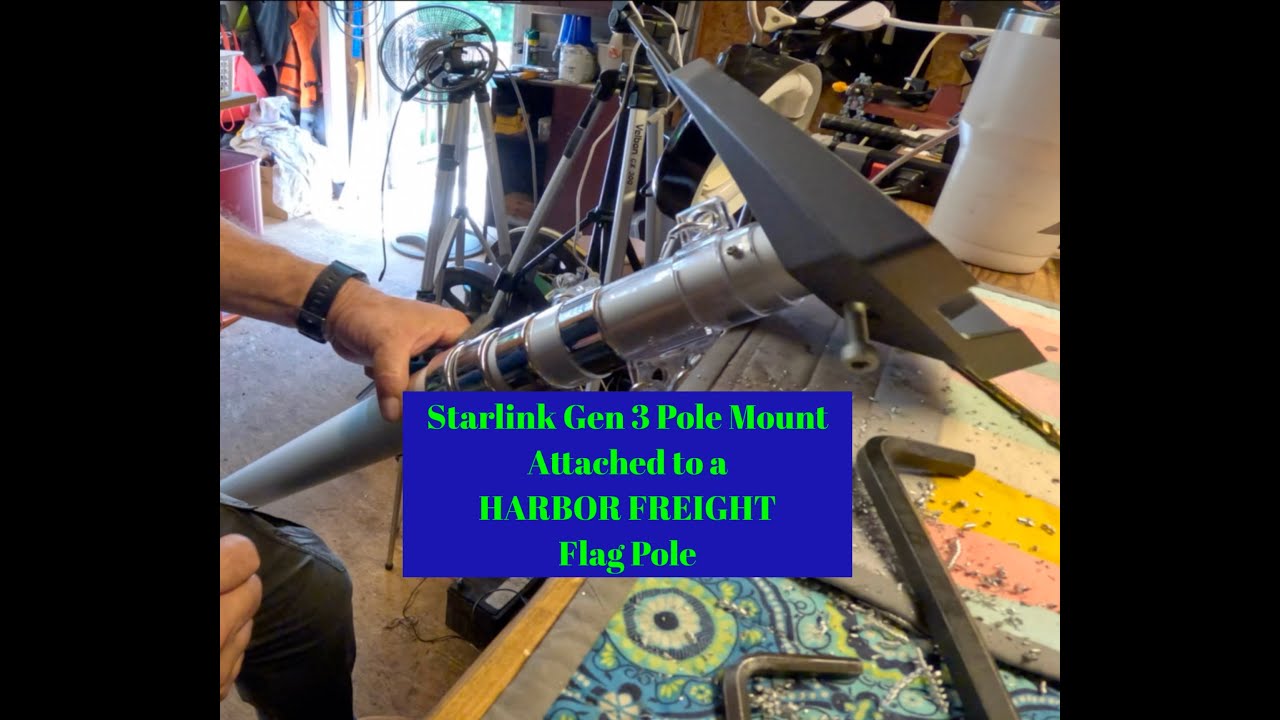 Starlink GEN 3 Pole Mount Attached to Harbor Freight Flag Pole # ...