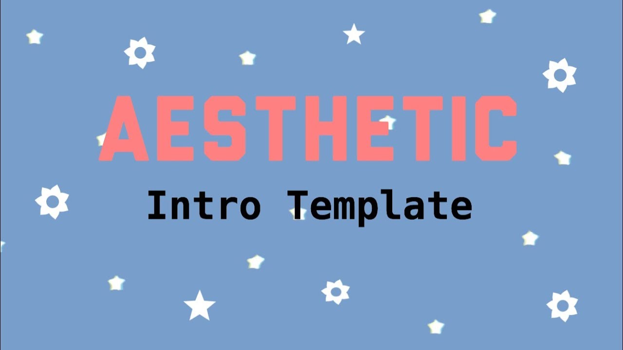 Aesthetic Intro Template ( no text ) - YouTube