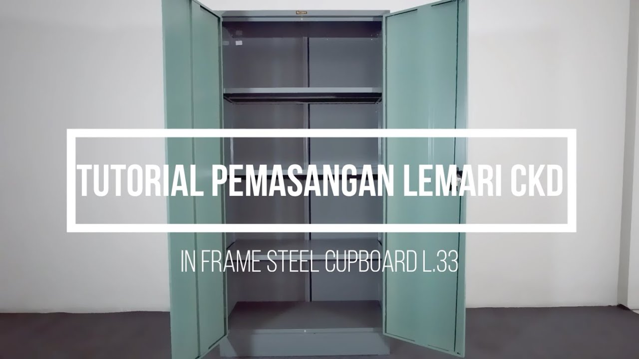 Tutorial Pemasangan Lemari / Steel Cupboard LION L 33 CKD - YouTube