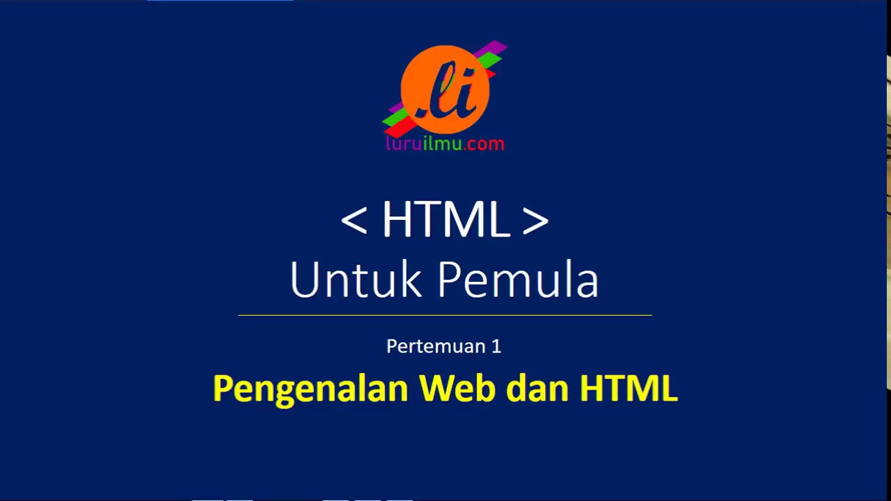 HTML Dasar - Pengenalan Web dan HTML - YouTube