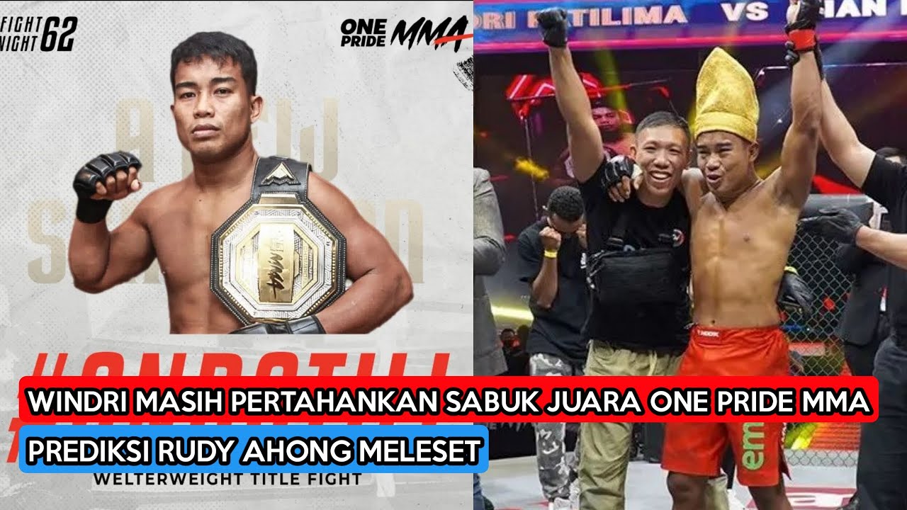 Windri Patilima masih pertahankan sabuk juara One Pride MMA - YouTube