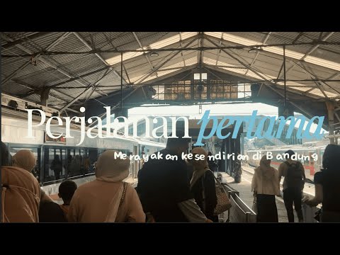 Merayakan Kesendirian di Bandung - Perjalanan Pertama 01