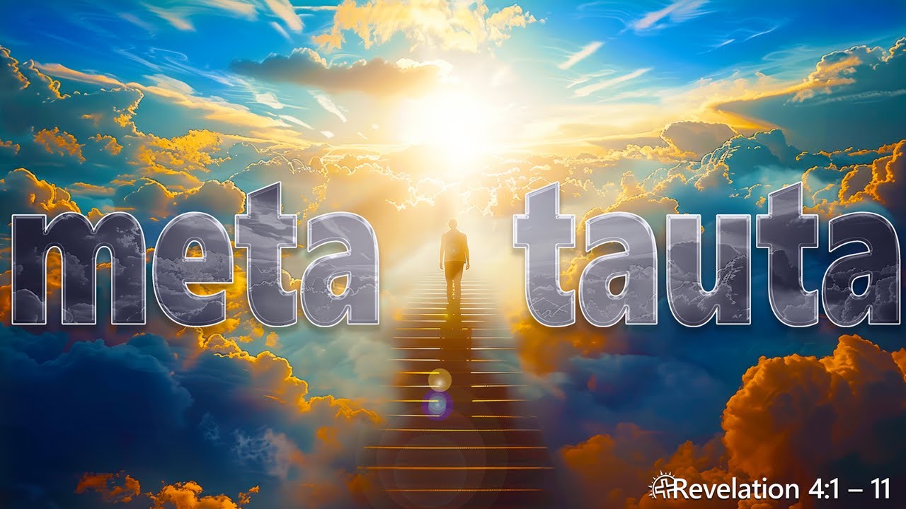 " Meta Tauta" Revelation 4:1-11 with Pastor Randy Castillo - YouTube