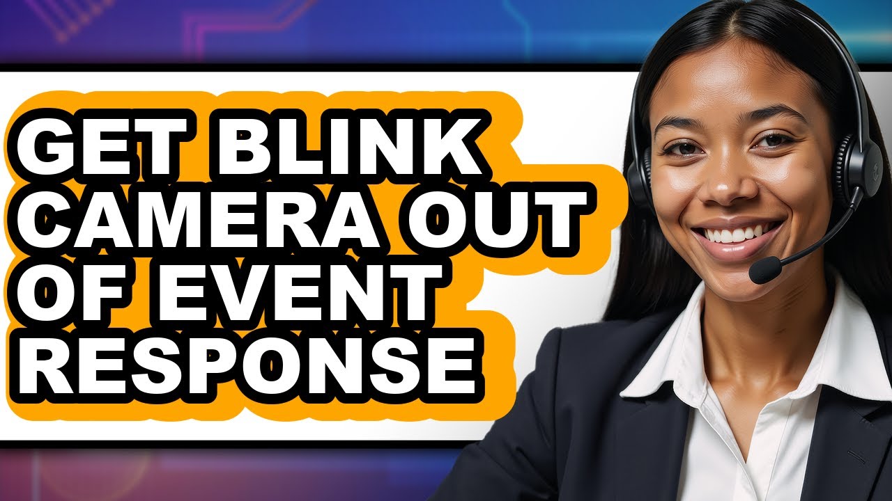 How to Get Blink Camera Out of Event Response (Updated 2025) - YouTube