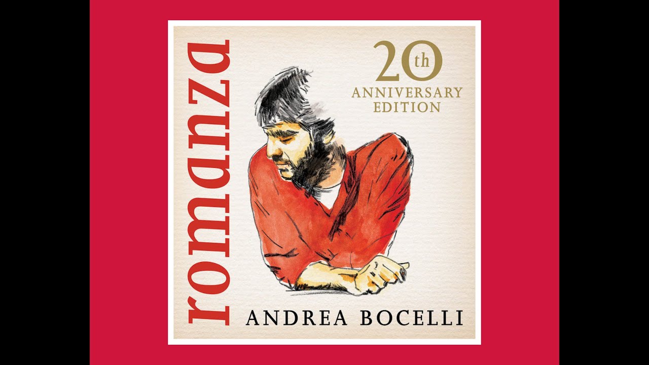 Romanza (20th Anniversary Edition) Andrea Bocelli 2016 12 - YouTube