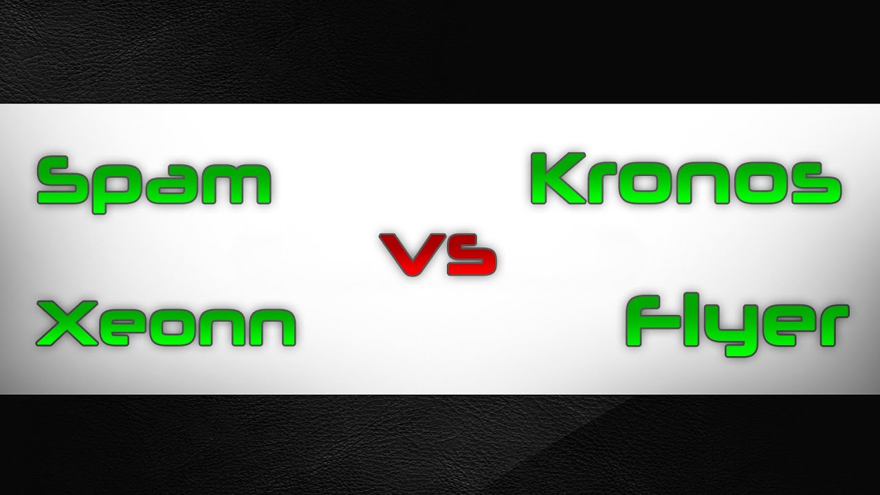 TSC3 - spam - Kronos - Xeonn - Flyer [Sixth Finals] - YouTube
