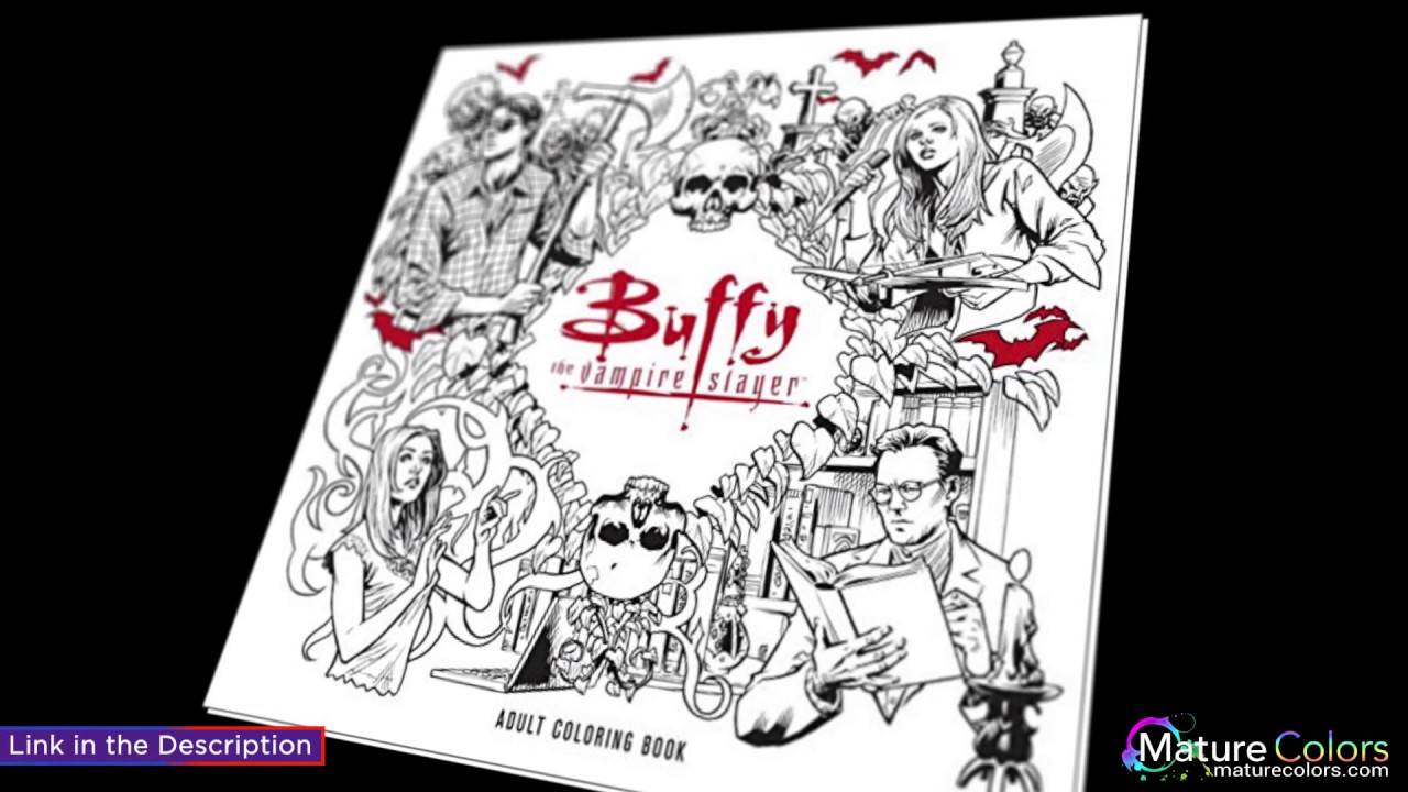 Buffy the Vampire Slayer Adult Coloring Book - YouTube