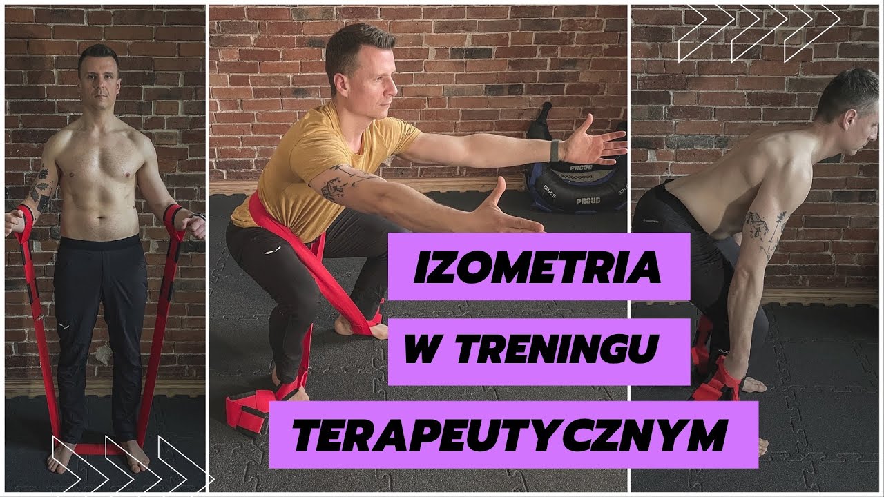 Izometria w treningu terapeutycznym - przykłady ćwiczeń - YouTube