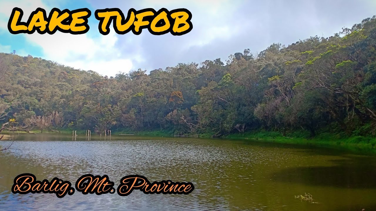 LAKE TUFOB, BARLIG, MT. PROVINCE | VIRGIN FOREST - YouTube