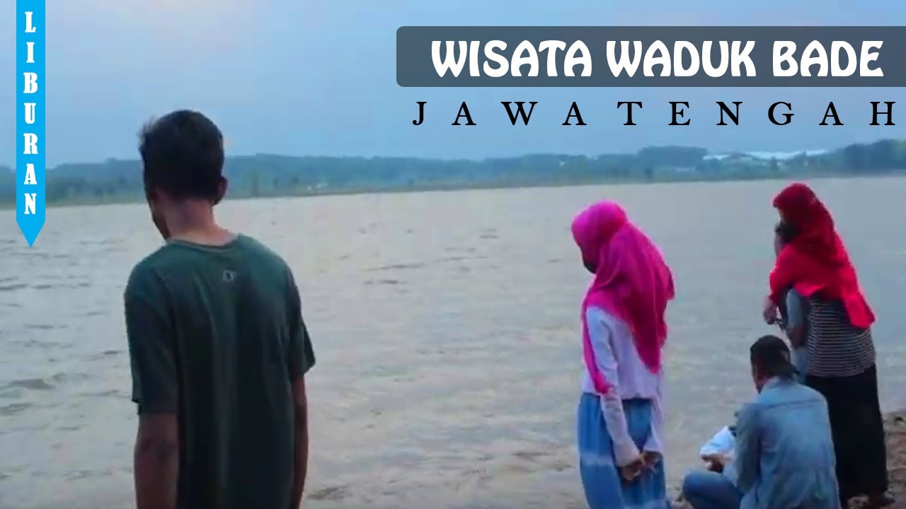 Wisata Waduk Bade - Boyolali (Jawa Tengah) - YouTube