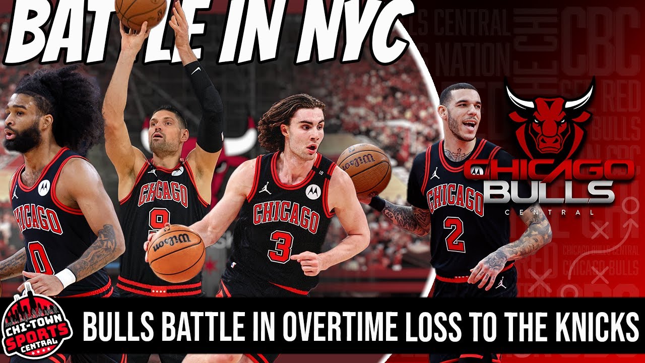 Bulls Battle In Overtime Loss To The New York Knicks - YouTube