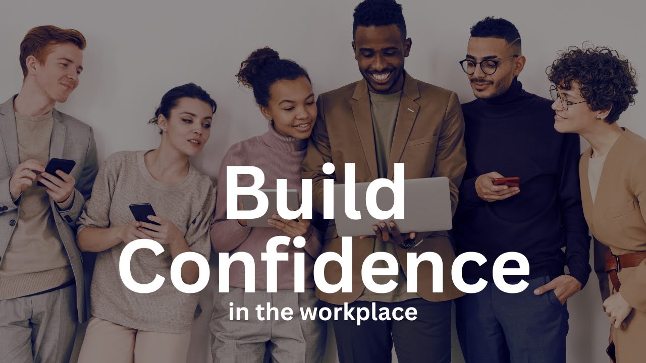 How to Build Confidence in the Workplace - Motivational video - YouTube