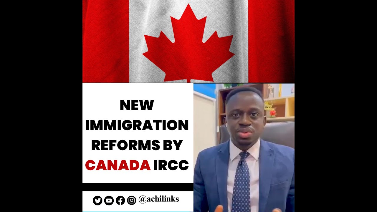 JUST IN: NEW CANADA IMMIGRATION REFORMS BY IRCC #internationalstudents ...