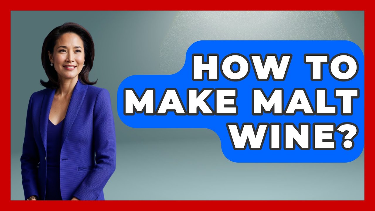 How To Make Malt Wine? - Beverage Buff - YouTube