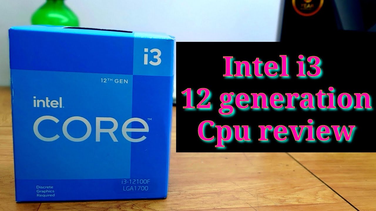 Intel i3 12th Generation processor Review | Core i3 12th Gen Cpu Review ...
