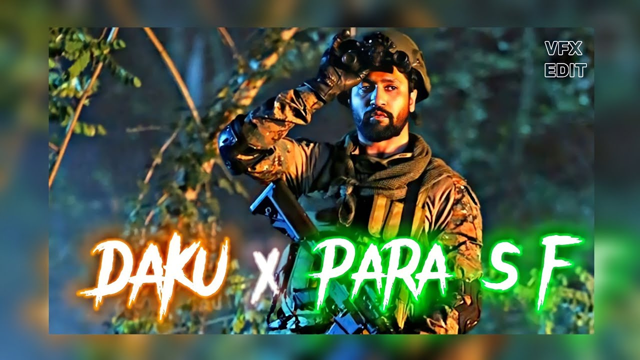 DAKU x Para SF🇮🇳🔥 | Indian Army Attitude Status ️⚔️ | Daku VFX Edit ️ ...