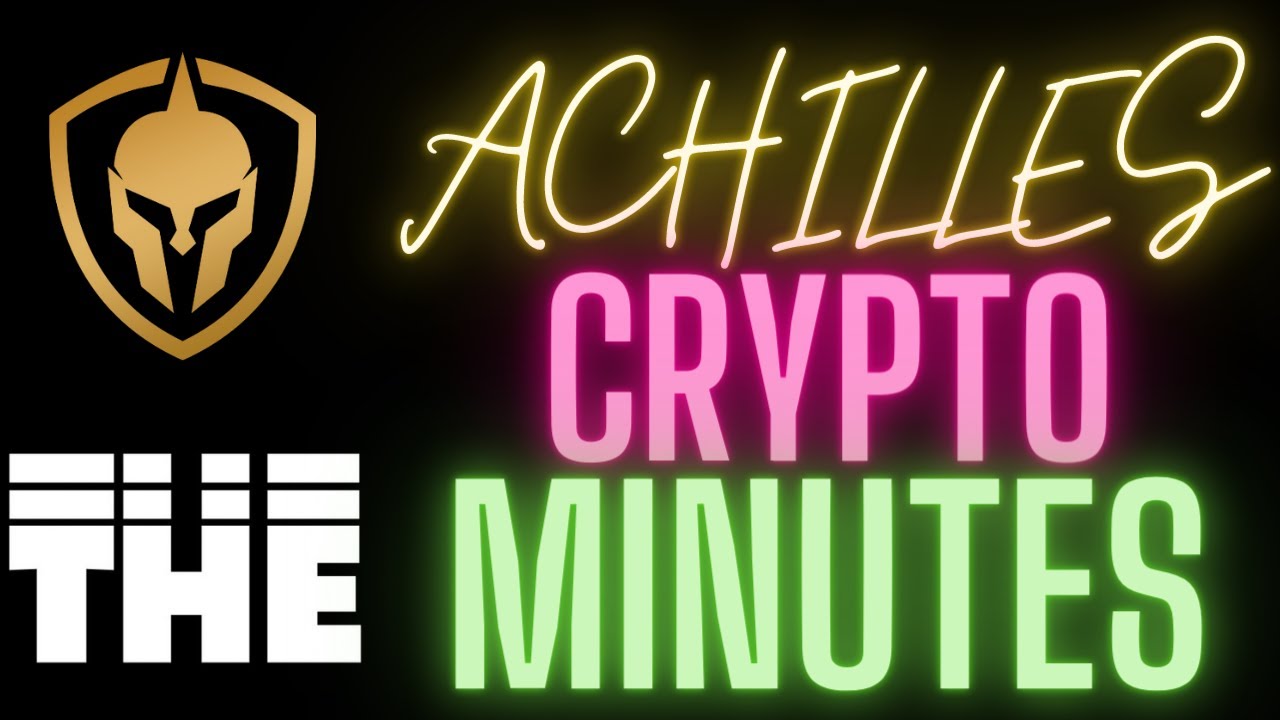 We're back with more Crypto Minutes. This time Achilles' reviews the ...